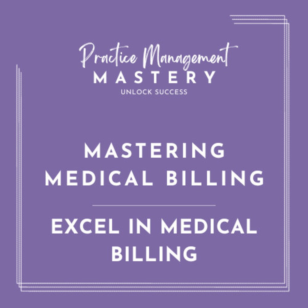 Mastering Medical Billing- Equips Readers With the Knowledge and Tools ...