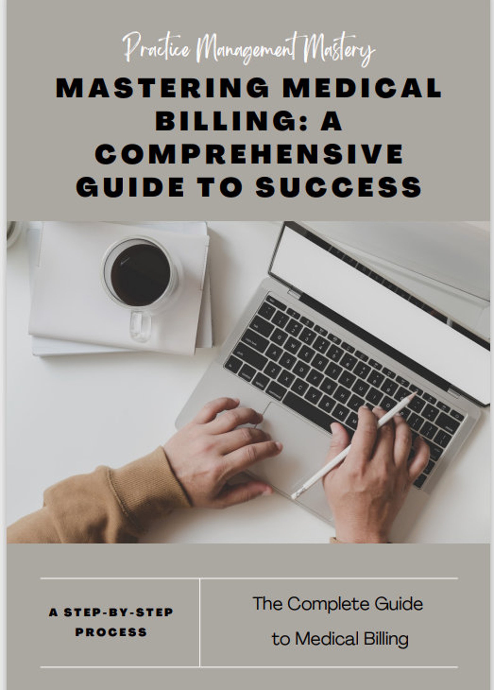 Mastering Medical Billing- Equips Readers With the Knowledge and Tools ...