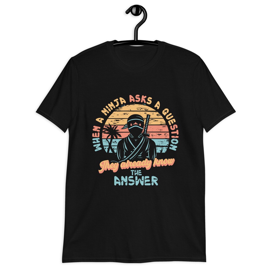 The Wise Ninja's Query T Shirt - Etsy