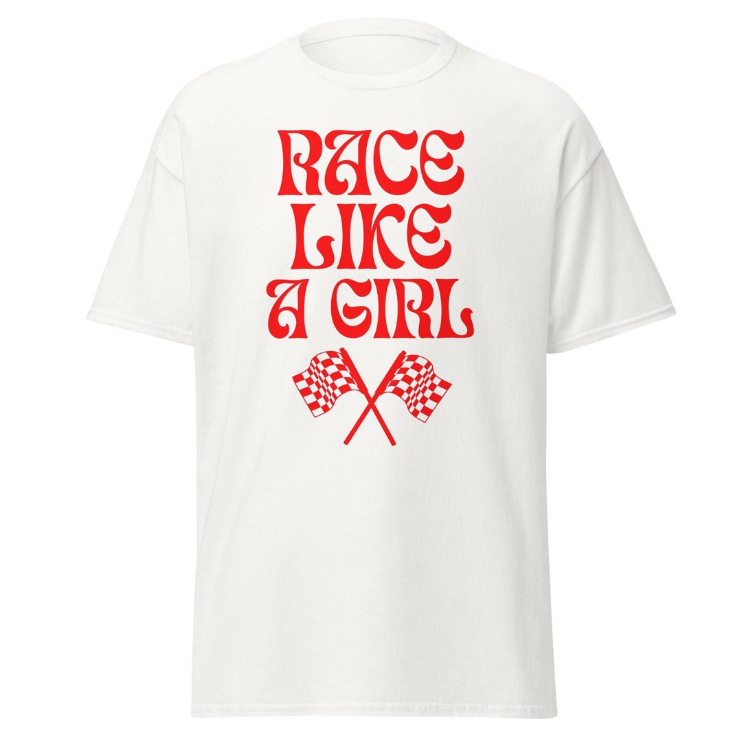 Race Like a Girl T-shirt Empowering & Funky Design Perfect Gift for ...