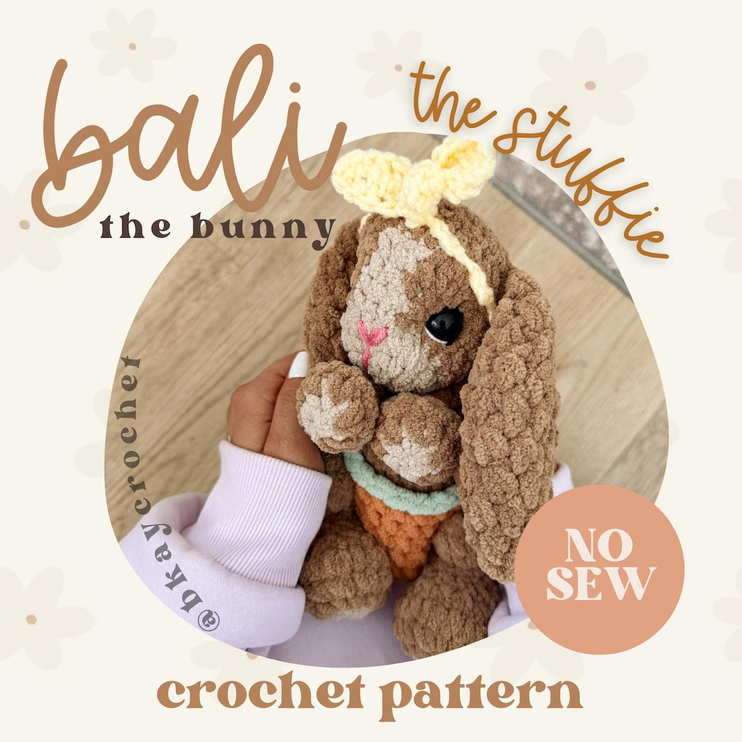 Bali the Bunny STUFFIE Crochet Pattern | No Sew Crochet Amigurumi ...