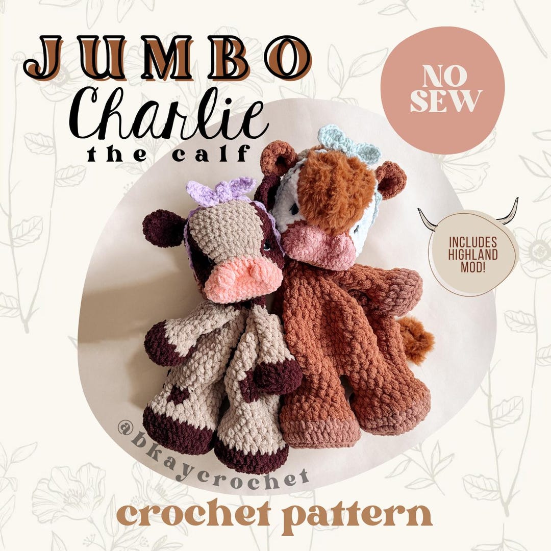 JUMBO Charlie the Calf Crochet Pattern | No Sew Crochet Amigurumi ...