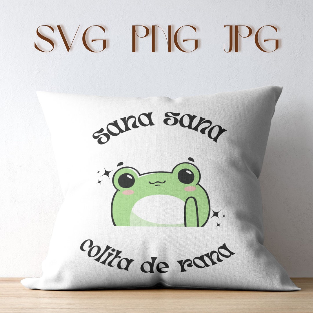 Sana Sana Colita De Rana, Funny Spanish Sayings, Cute Frog Png, Sana ...