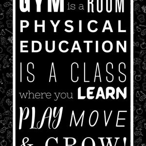 Gym Vs Physical Education Poster "gym is a Room Physical Education is a ...