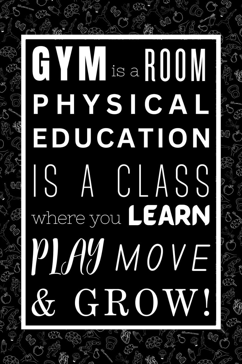 Gym Vs Physical Education Poster "gym is a Room Physical Education is a ...