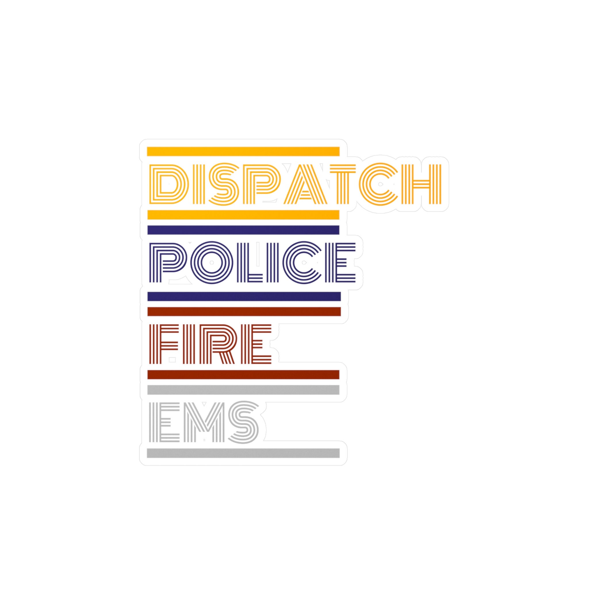 First Responder dispatch, Police, Fire, Ems Kiss-cut Vinyl Decal - Etsy