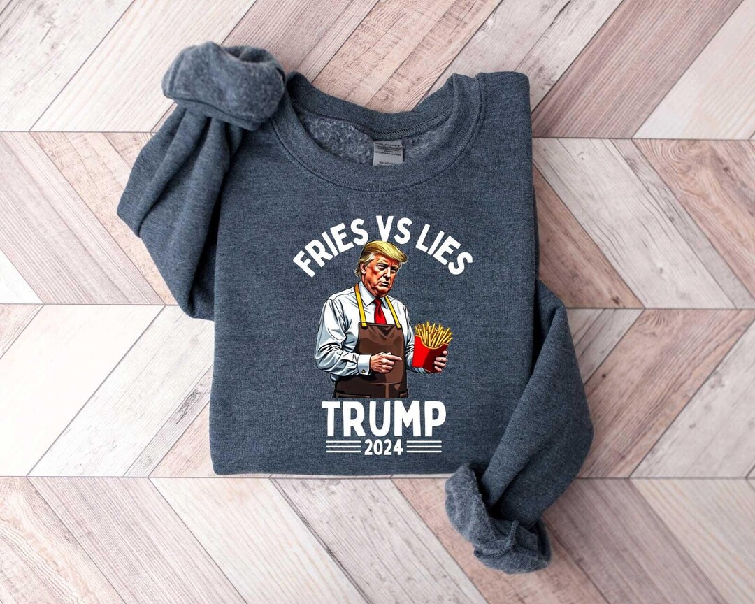 Trump Mac Daddy Sweater, Make America Great Again Shirt, Trump Fries ...
