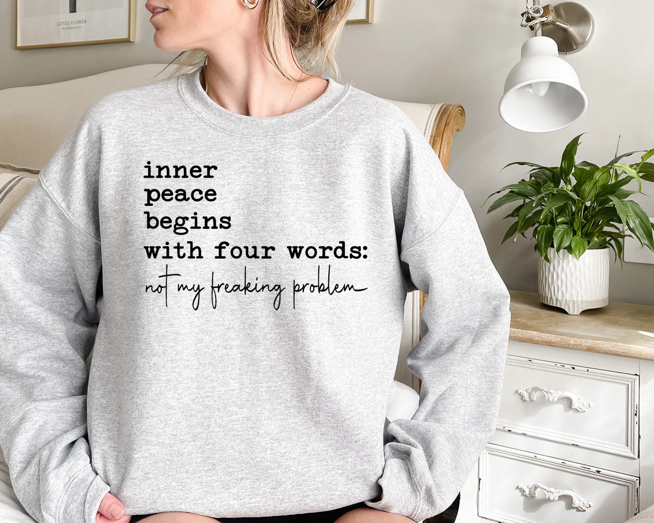 Inner Peace Begins With Four Words Sweatshirt, Hilarious Joke ...