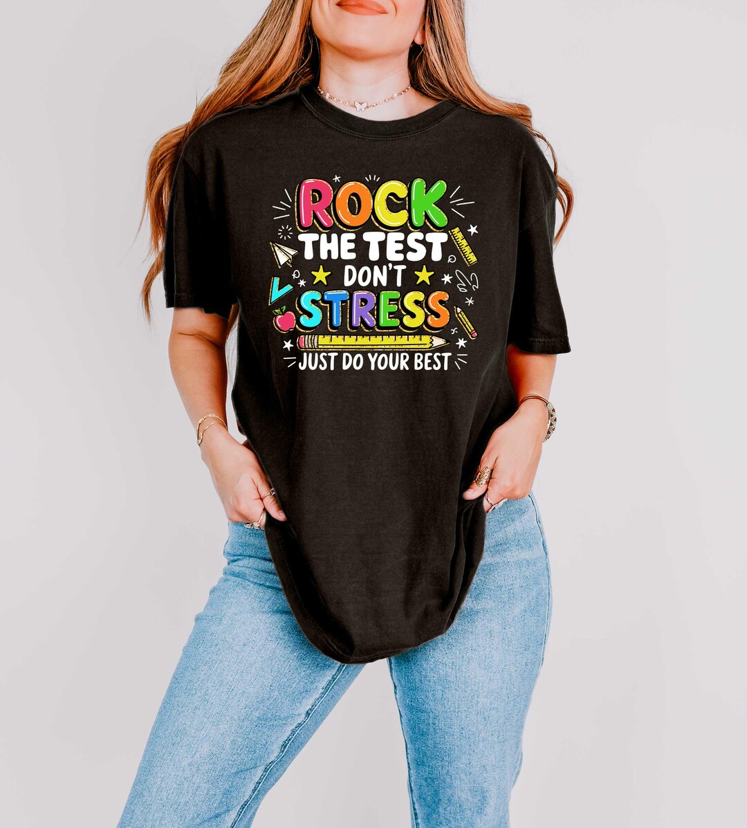 Rock the Test Shirt, Testing Shirt, Teacher Test Day Shirt, School ...