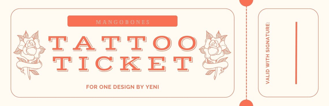Tattoo Ticket - Mangobones Tattoo Design - for ONE Design Only (READ ...