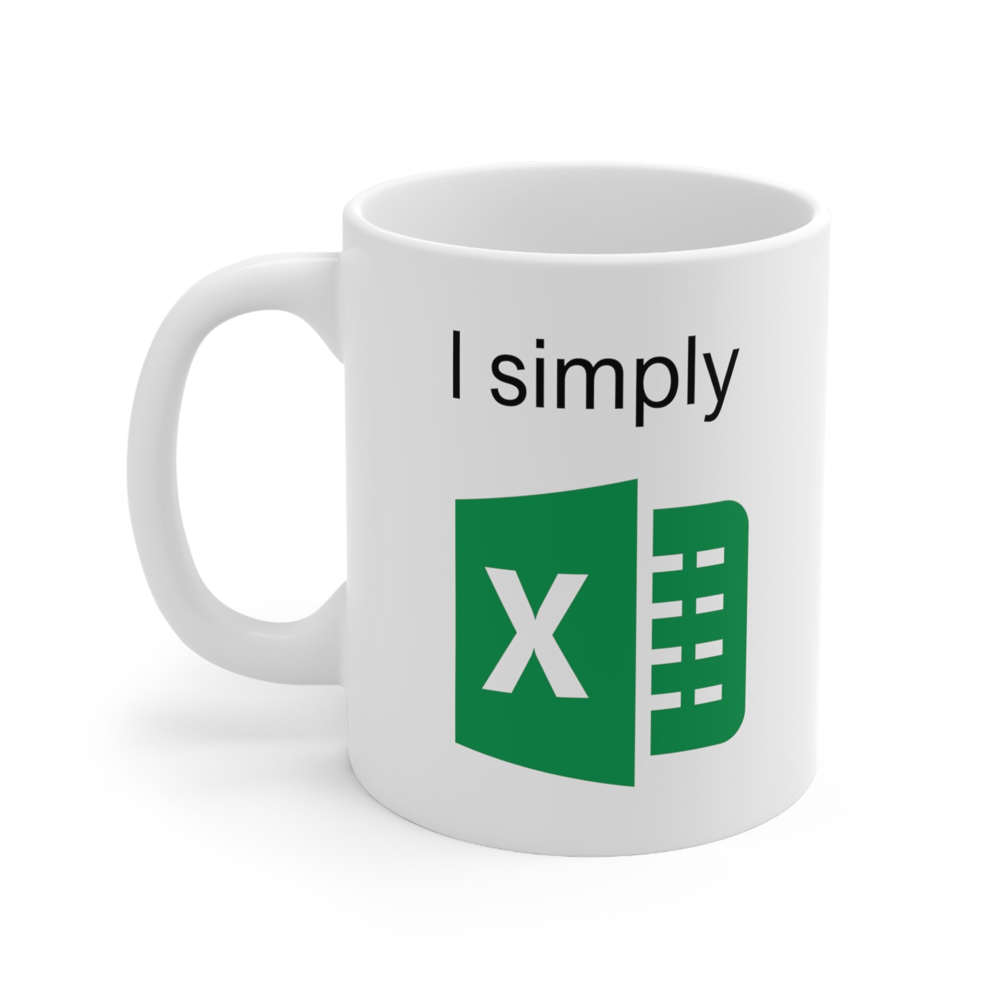 I Simple Excel, Microsoft Word Excel Sheets Meme Gift, Office Coworker ...
