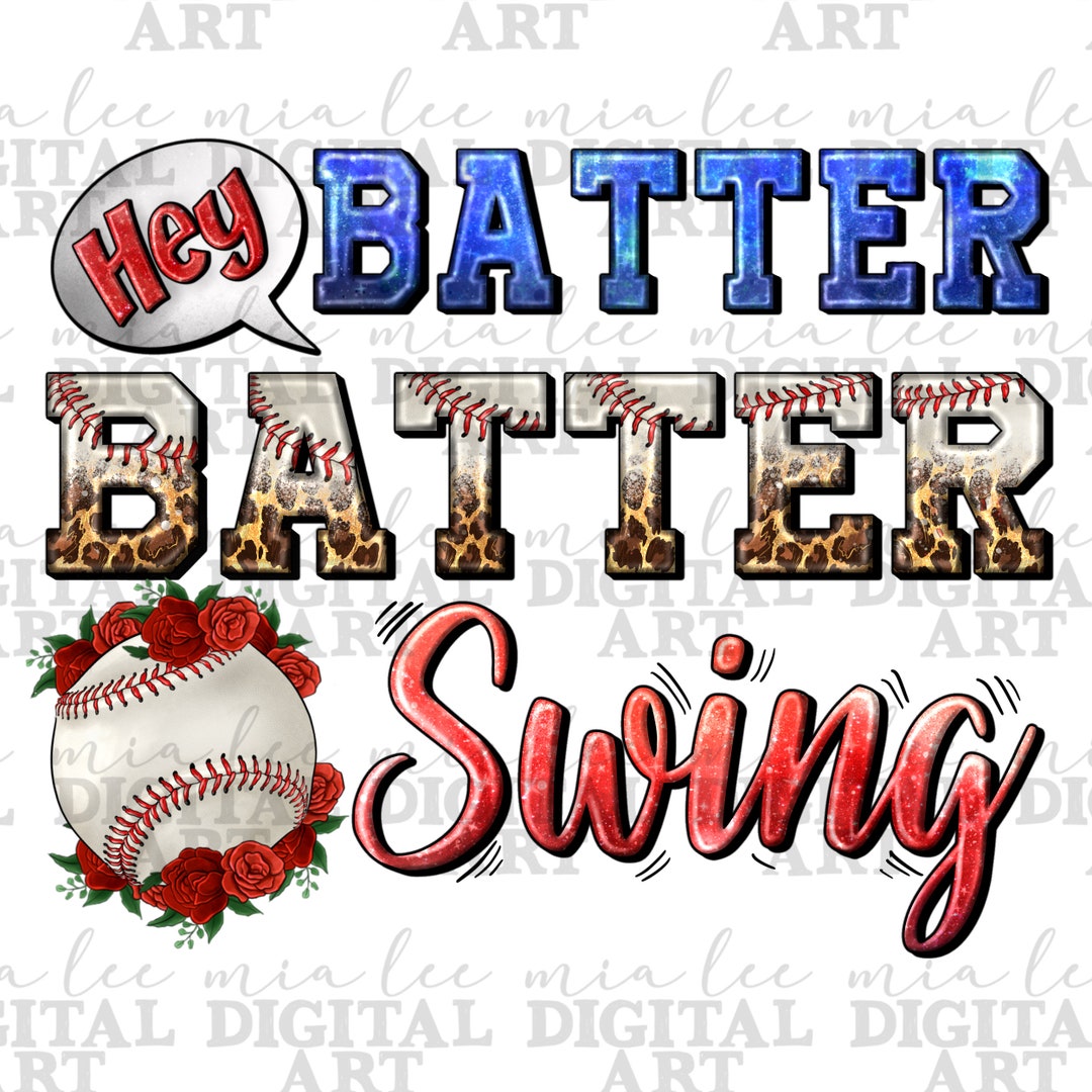 Hey Batter Batter Swing Baseball Png Sublimation Design Download, Sport ...