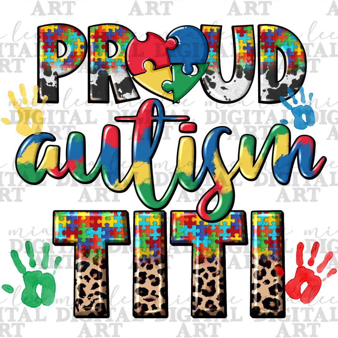 Proud Autism Titi Png Sublimation Design Download, Autism Awareness Png ...