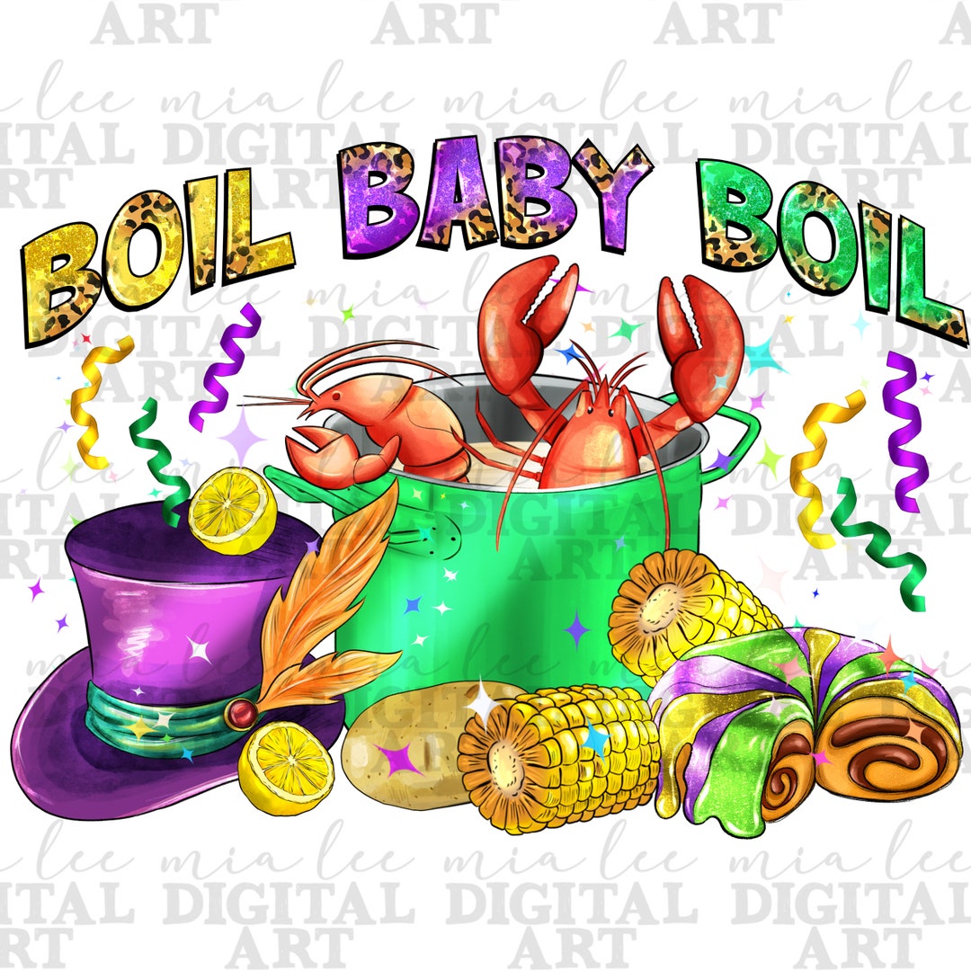 Boil Baby Boil Png Sublimation Design Download, Mardi Gras Carnaval Png ...
