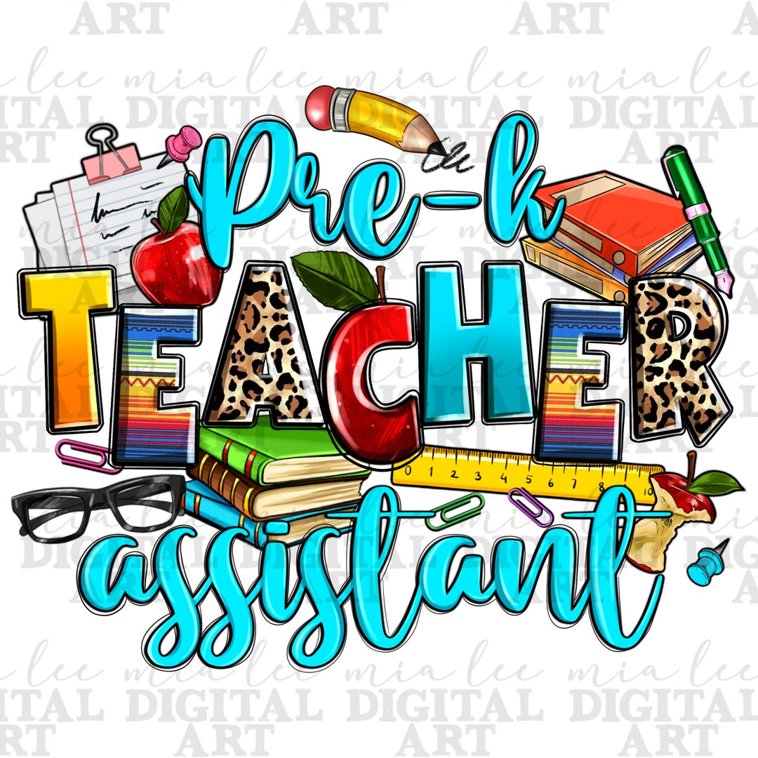 Pre-k Teacher Assistant Png Sublimation Design Download, Teacher's Day ...