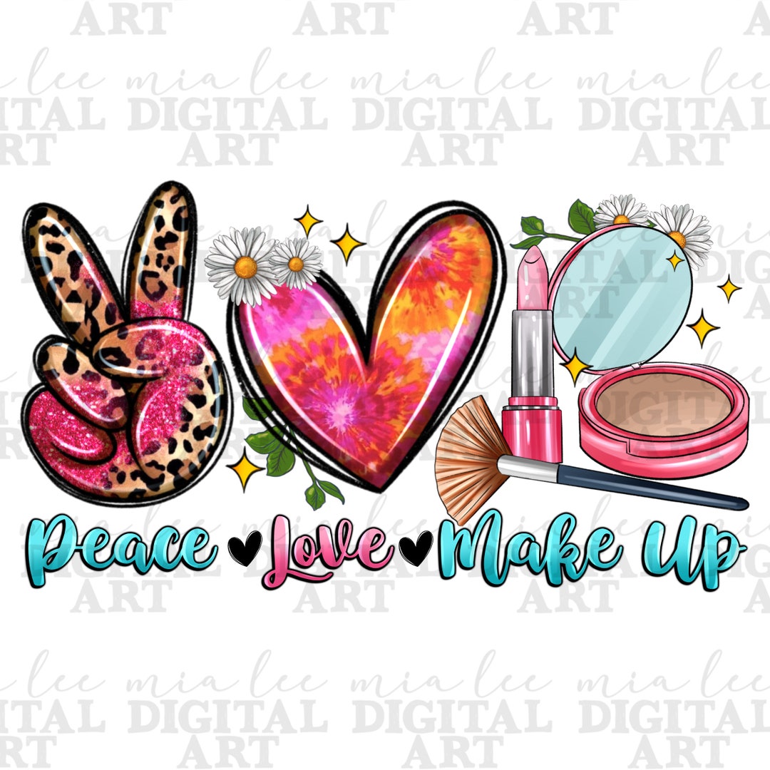 Peace Love Make up Png Sublimation Design Download, Make up Artist Png ...