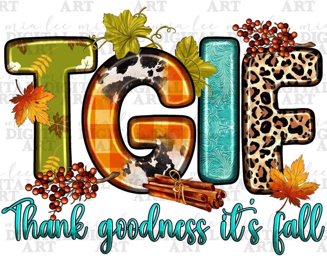 TGIF Thank Goodness It's Fall Png Sublimation Design Download, Fall Png ...