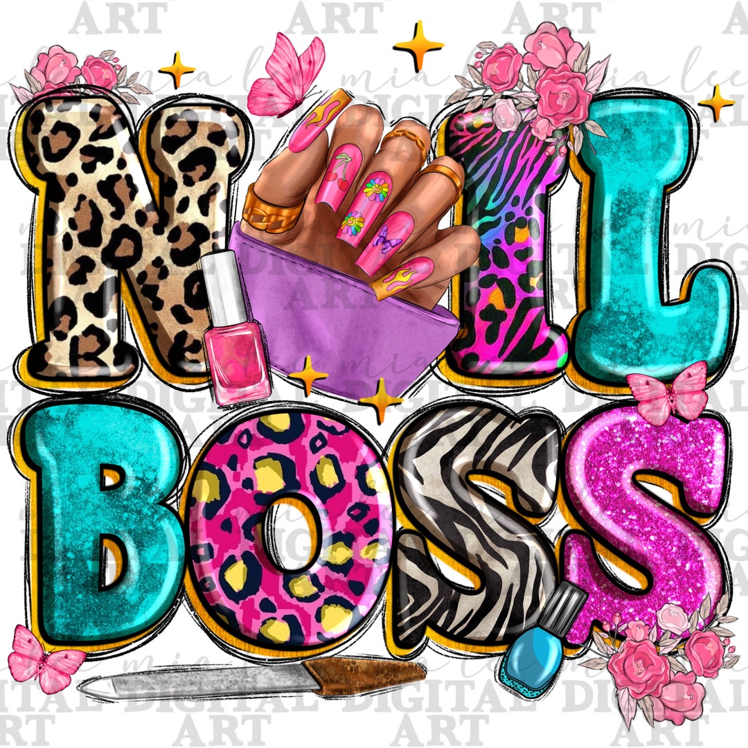 Nail Boss Png Sublimation Design Download, Nail Hustler Png, Western ...
