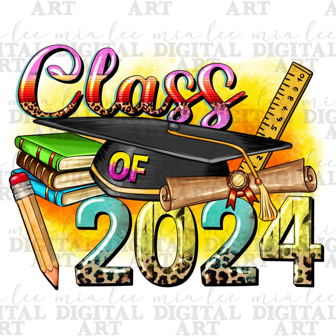 Class of 2024 Png Sublimation Design Download, Graduation Png, Senior ...