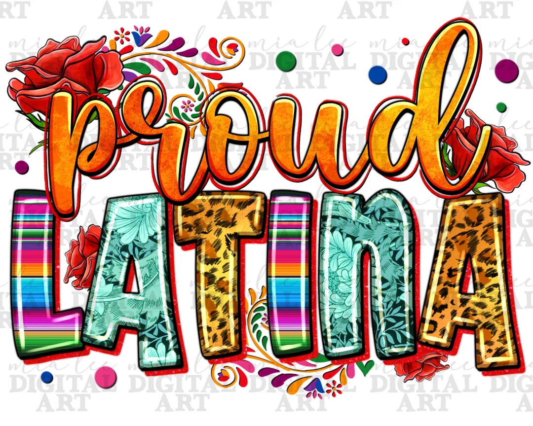 Proud Latina Png Sublimation Design Download, Cinco De Mayo Png, Mexico ...