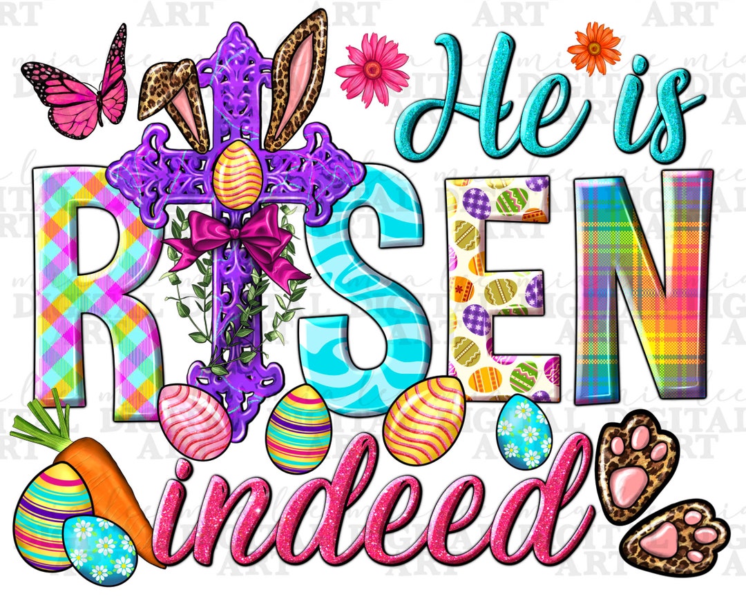 He is Risen Indeed Png Sublimation Design Download, Happy Easter Day ...