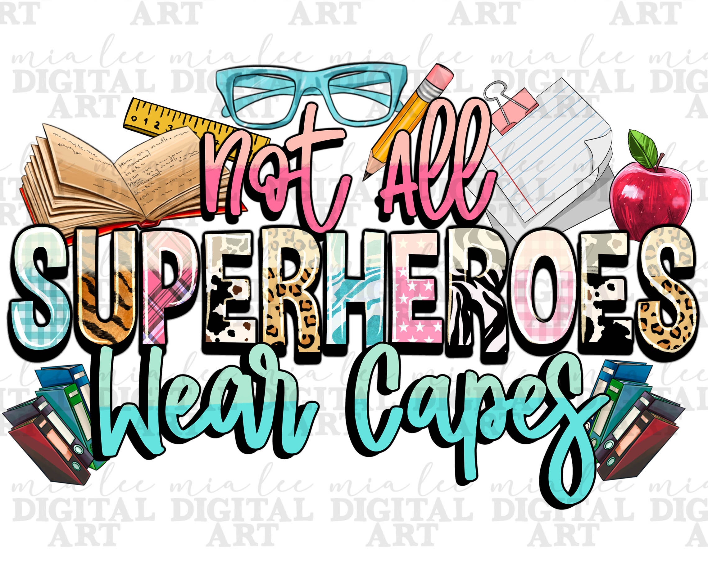 Not All Superheroes Wear Capes Png Sublimation Design - Etsy