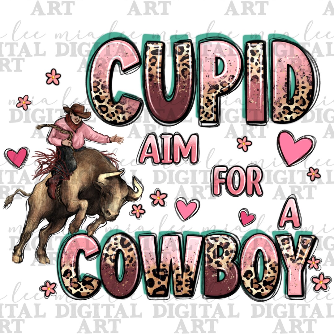 Cupid Aim for a Cowboy Png Sublimation Design Download, Happy Valentine ...
