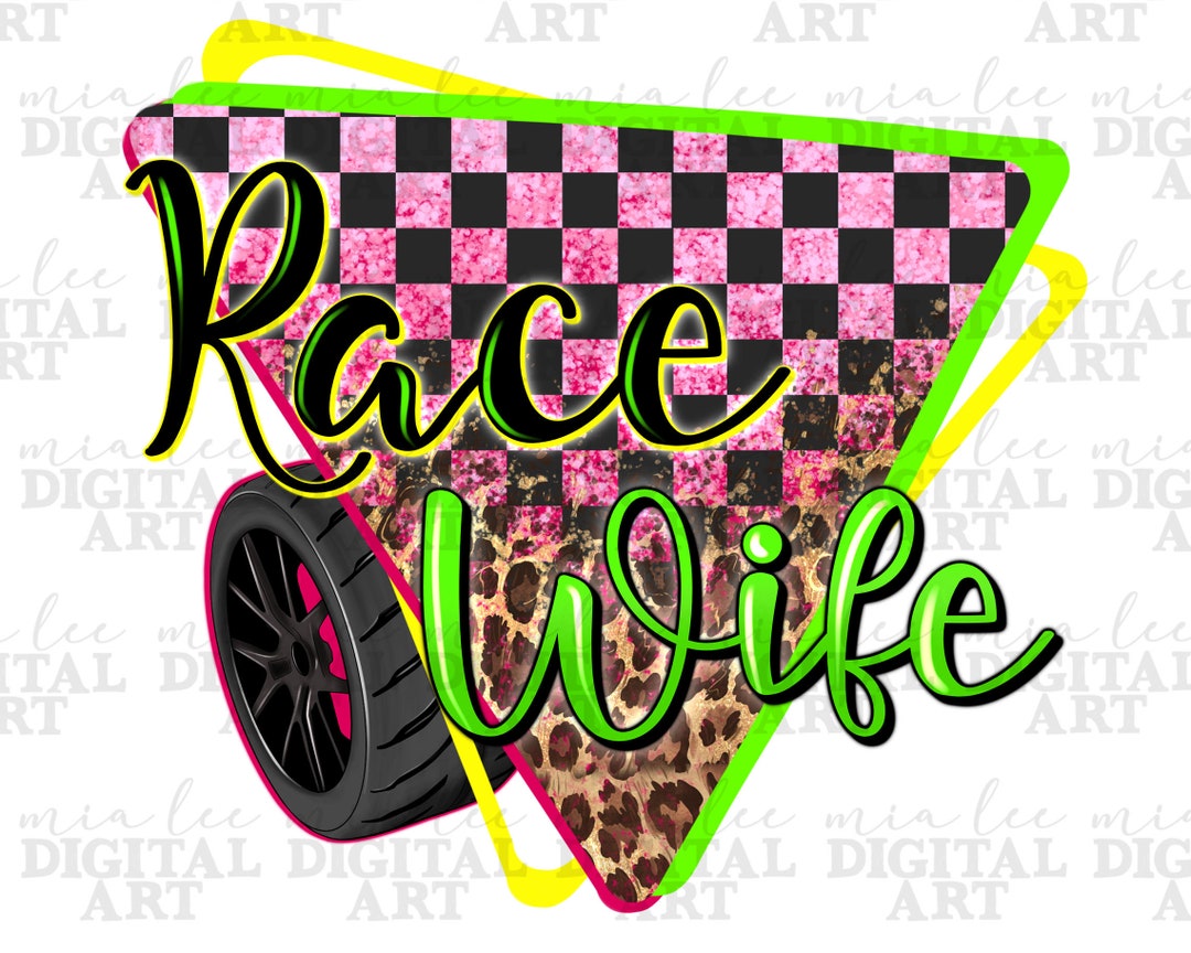 Race Wife Png Sublimation Design Download, Race Life Png, Sport Wife ...
