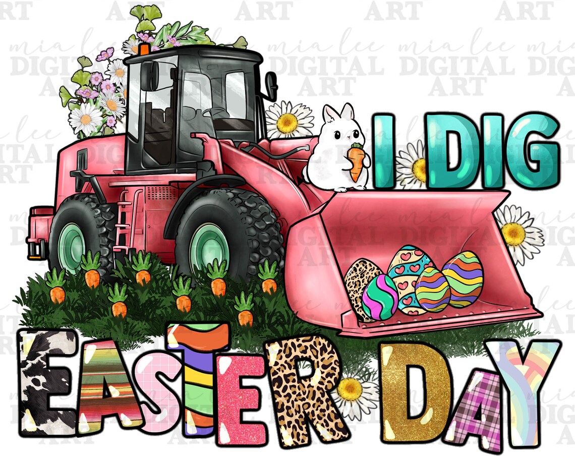I Dig Easter Day Png Sublimation Design Download Happy Easter - Etsy
