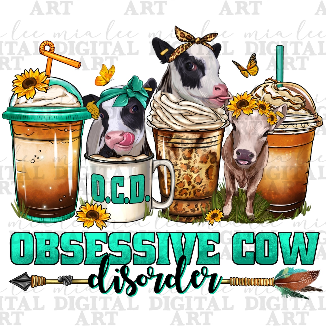 OCD Obsessive Cow Disorder Coffee Cups Png Sublimation Design Download ...