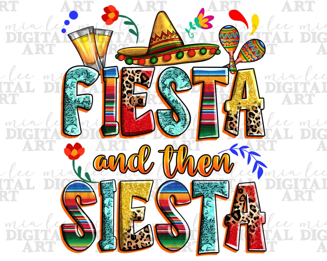 Fiesta and Then Siesta Png Sublimation Design Download, Mexico Png ...