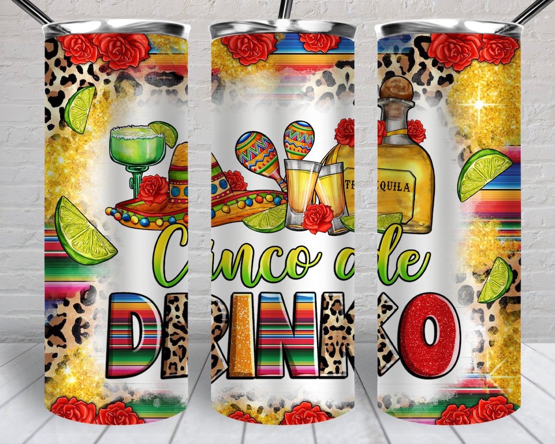 Cinco De Drinko 20 Oz Skinny Tumbler Png, Tumbler Wrap Png, Western 20 ...