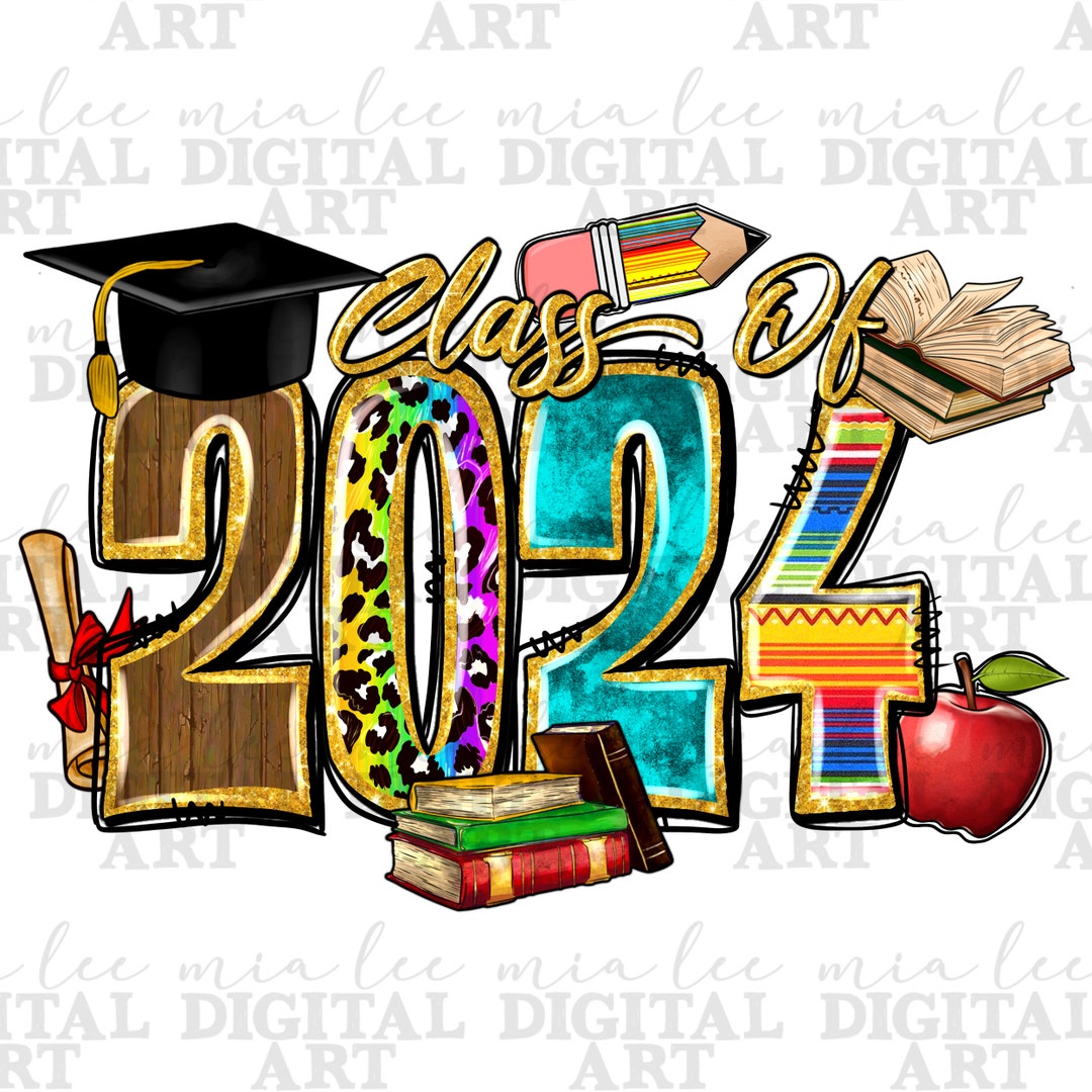 Class of 2024 Png Sublimation Design Download, Graduation Png, Senior ...