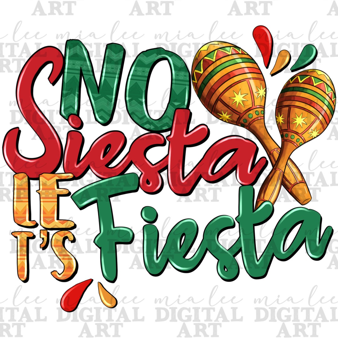 No Siesta Let's Fiesta Png Sublimation Design Download, Mexico Png ...