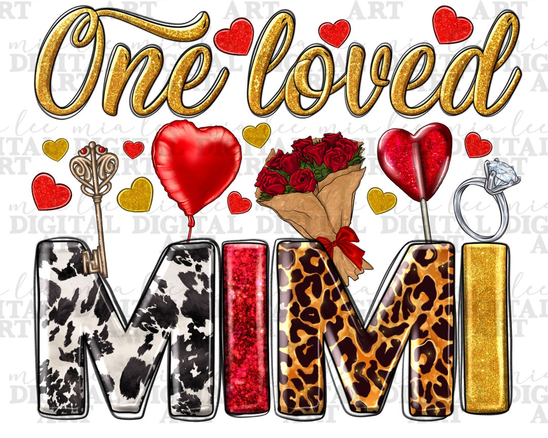 One Loved Mimi Png Sublimation Design Download, Happy Valentine's Day ...