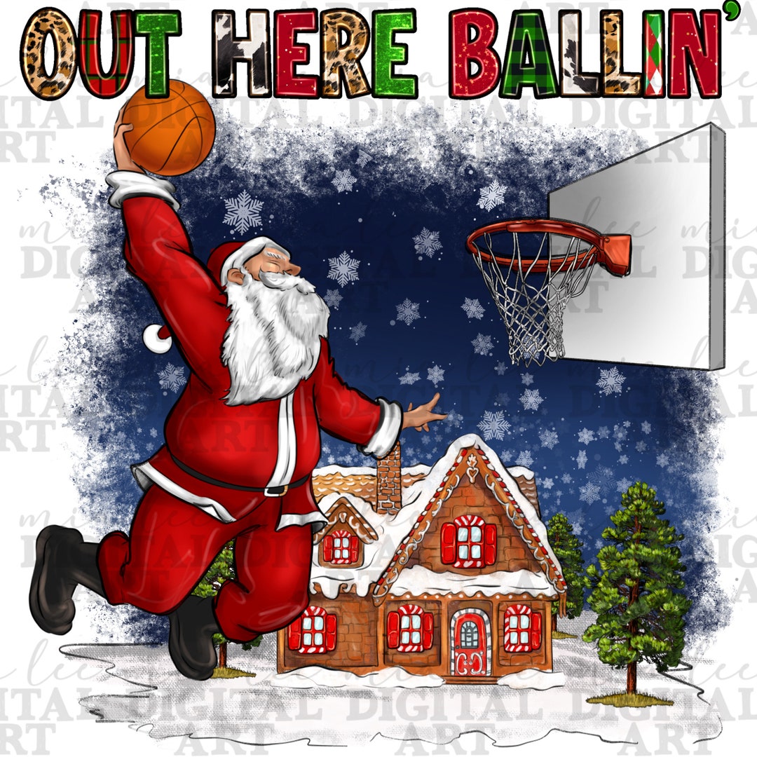 Out Here Ballin' Png Sublimation Design Download, Merry Christmas Png ...