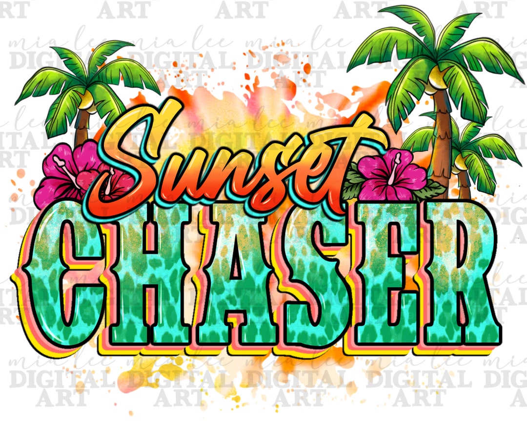 Sunset Chaser Png Sublimation Design Download, Summer Png, Hello Summer ...