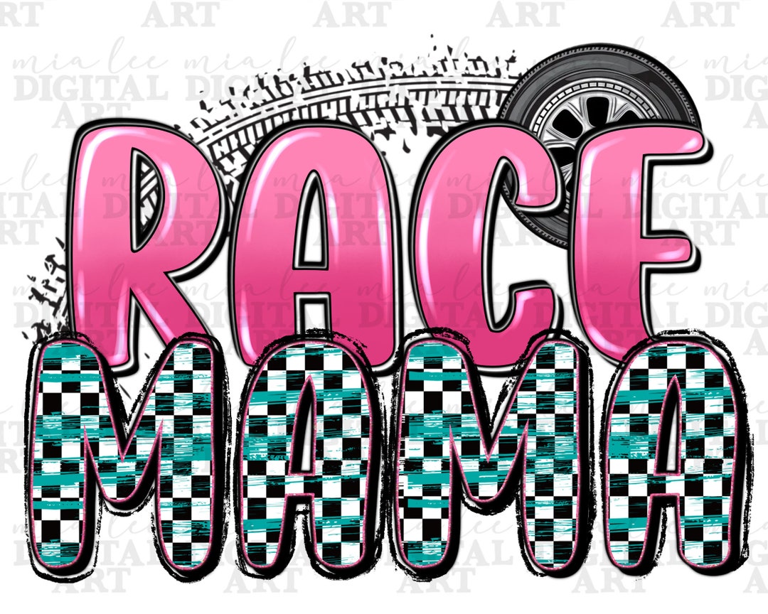 Race Mama Png Sublimation Design Download, Race Life Png, Mother's Day ...