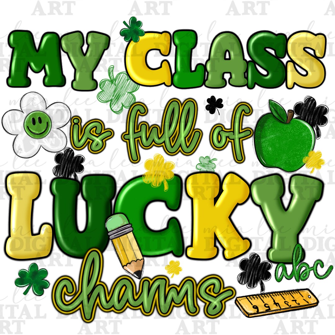 My Class is Full of Lucky Charms Png Sublimation Design Download, Happy ...
