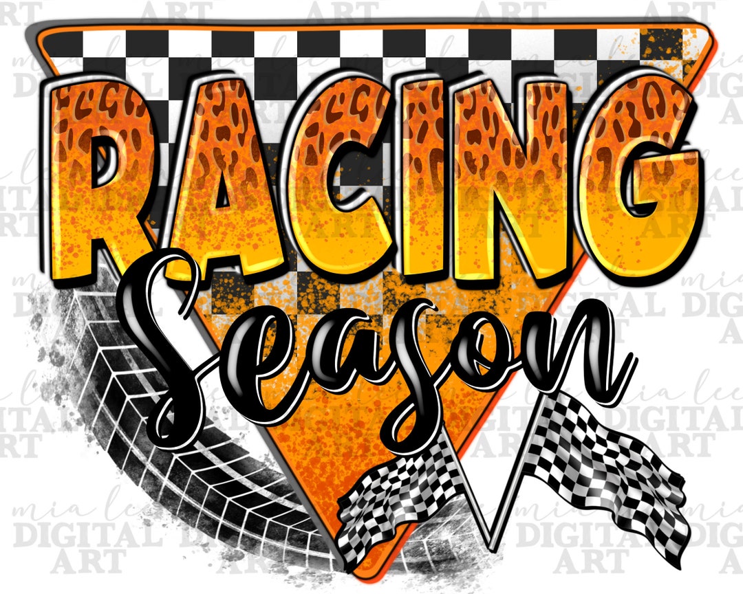 Racing Season Png Sublimation Design Download, Race Life Png, Racing ...