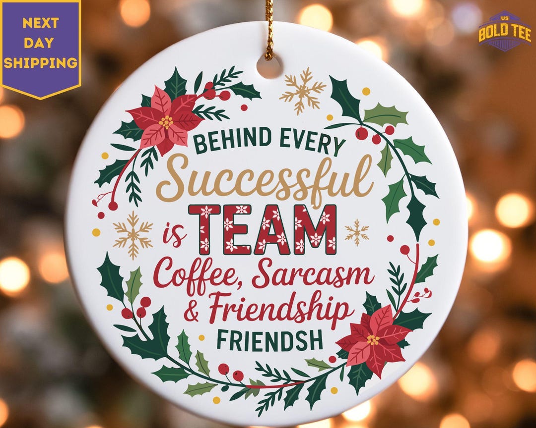 2025 Coworkers Best Team Ever, Work Bestie, Work Friend Ornament ...