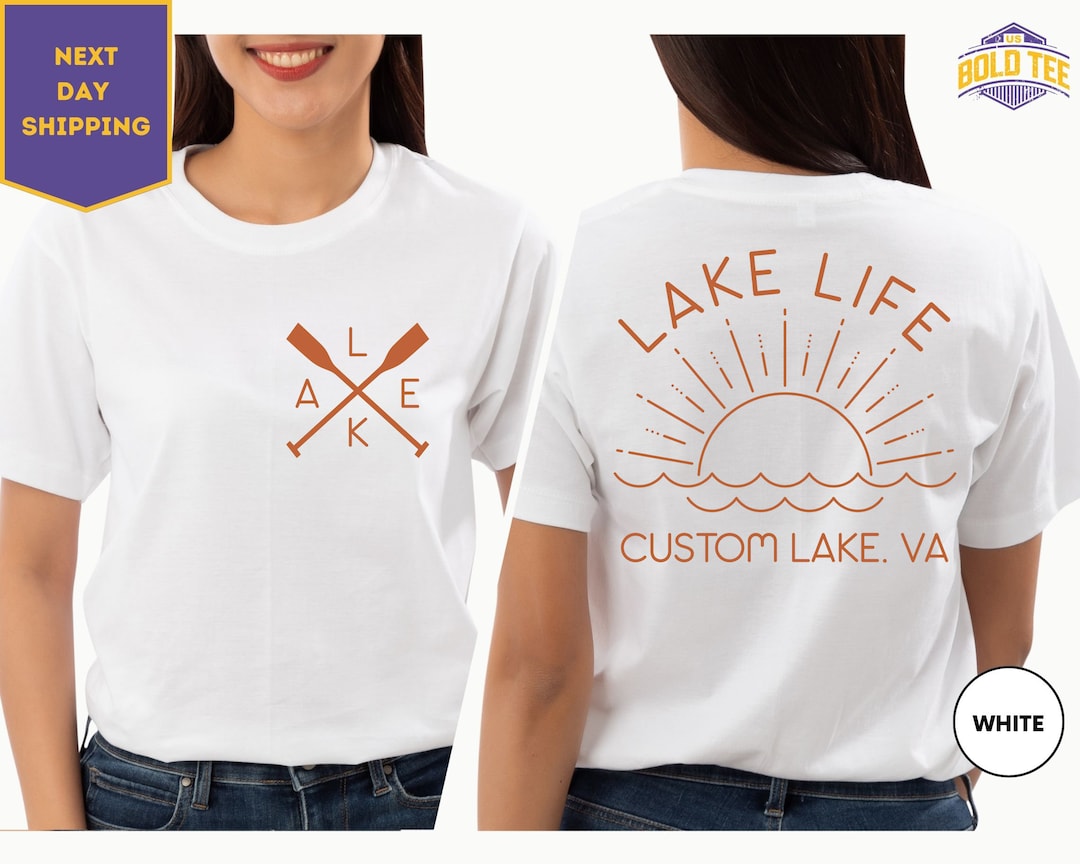 Custom Lake Life Shirt, Customized Lake Name on Shirt, Personalized ...