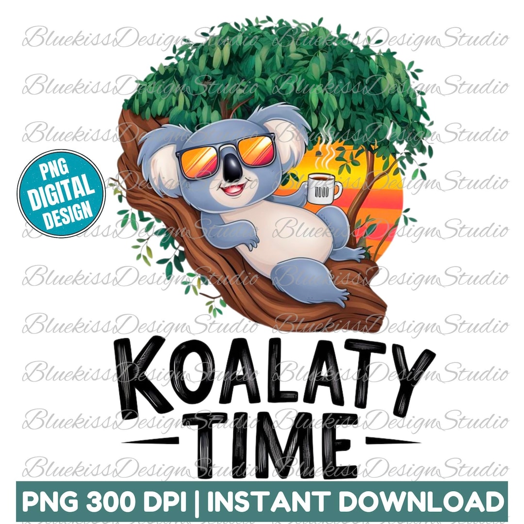 Koalaty Time PNG, Koala, Shirt Designs, Koala, Koala Shirt, Sublimation ...