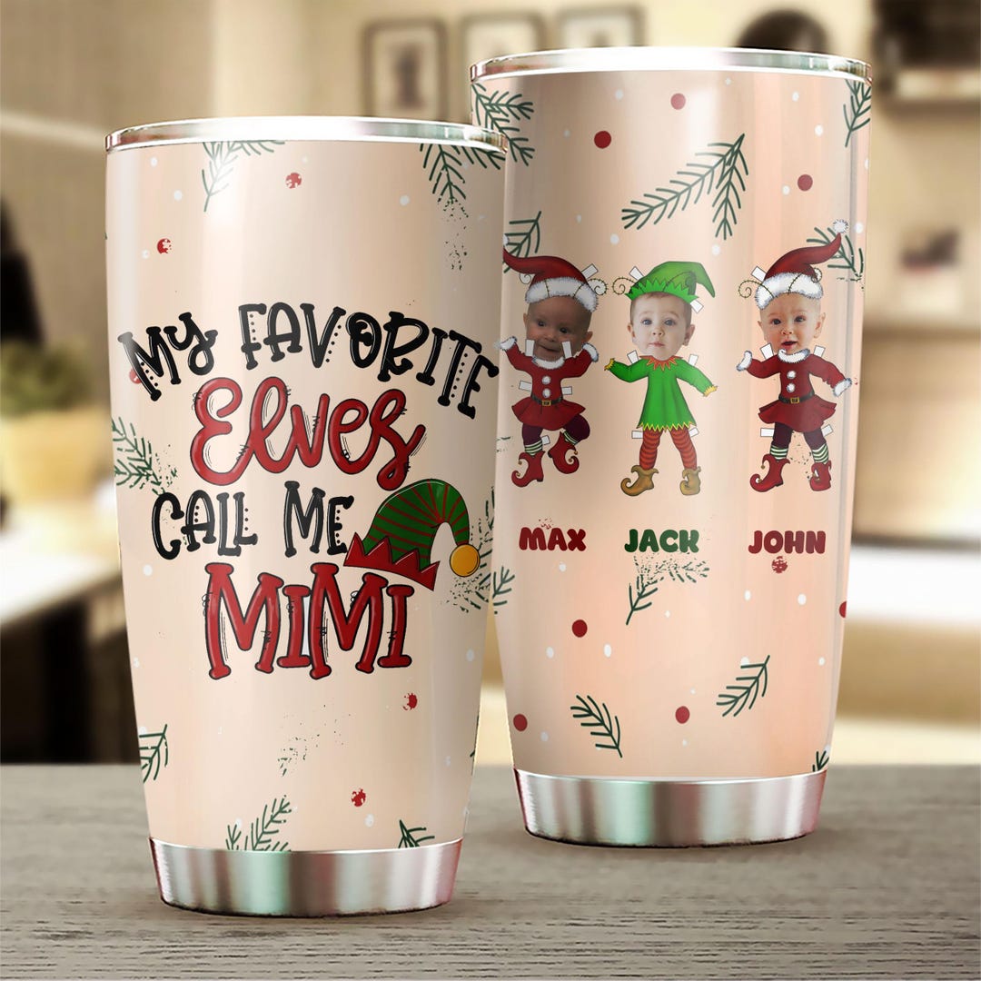 My Favorite Elves Call Me Grandma Tumbler, Personalized Grandma's Kids ...