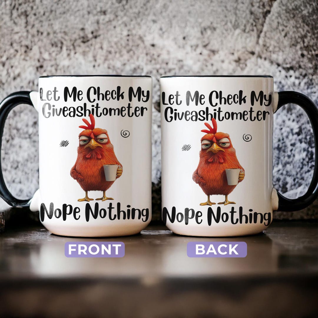 Funny Mug, Let Me Check My Giveashitometer Nope Nothing Coffee Cup, Fun ...