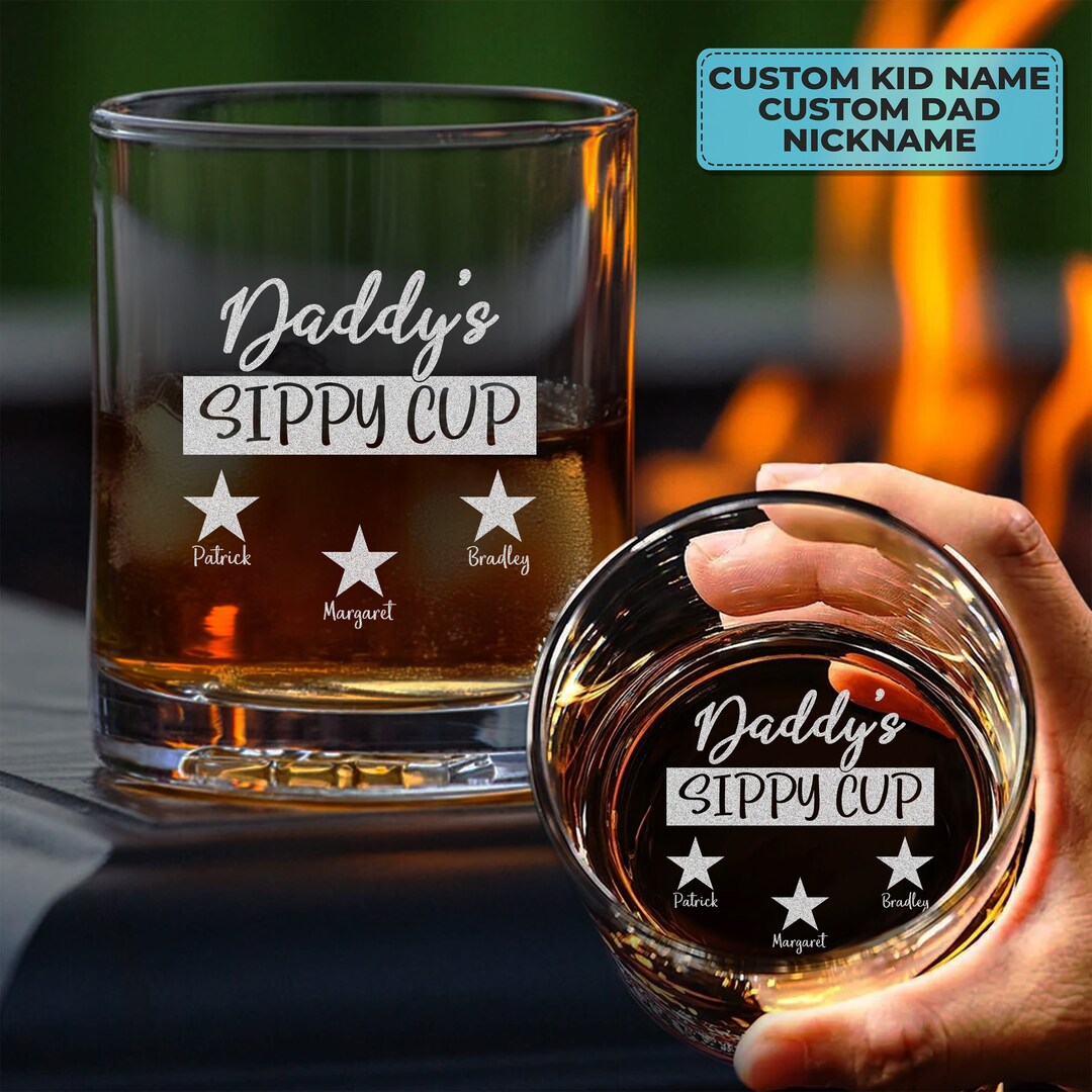 My Daddy's Sippy Cup, Personalized Engraved Whiskey Glass, Funny Gift ...