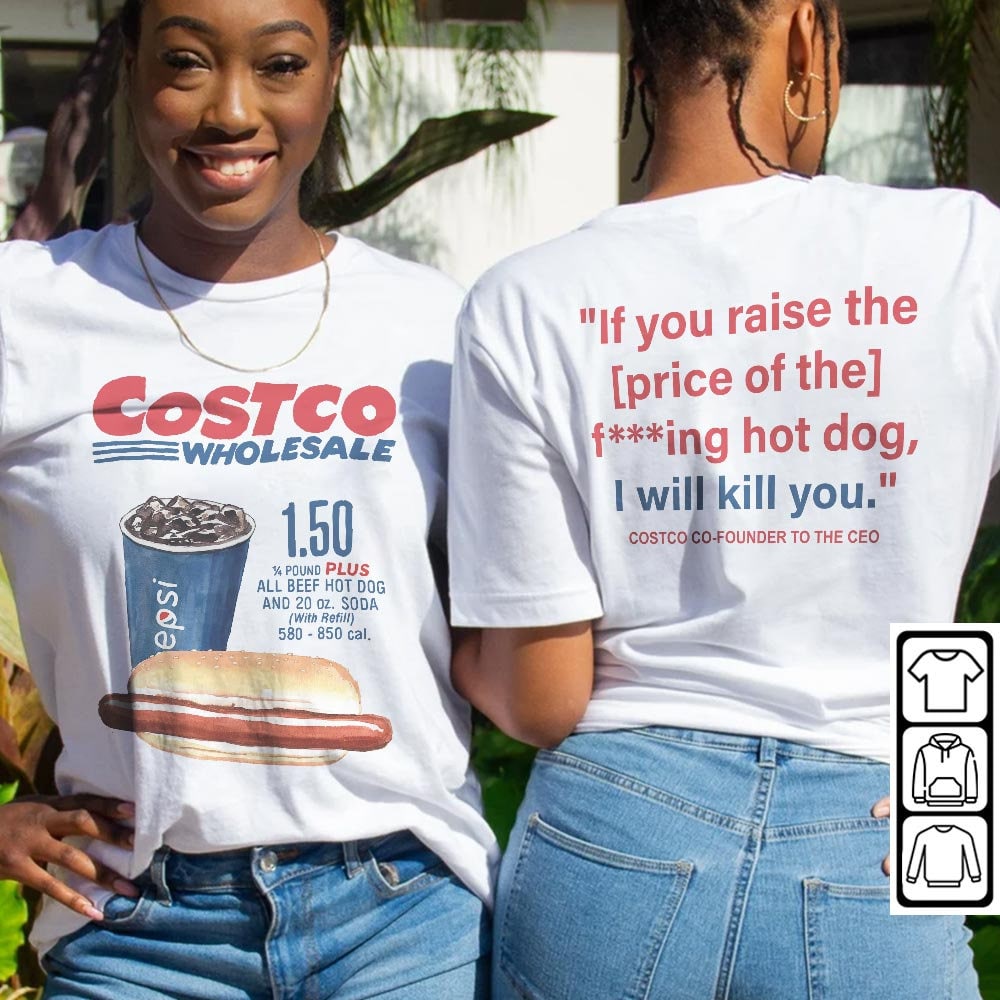 Costco Hot Dog & Soda Combo With Quote Sweatshirt sold by Lori Bodnar ...