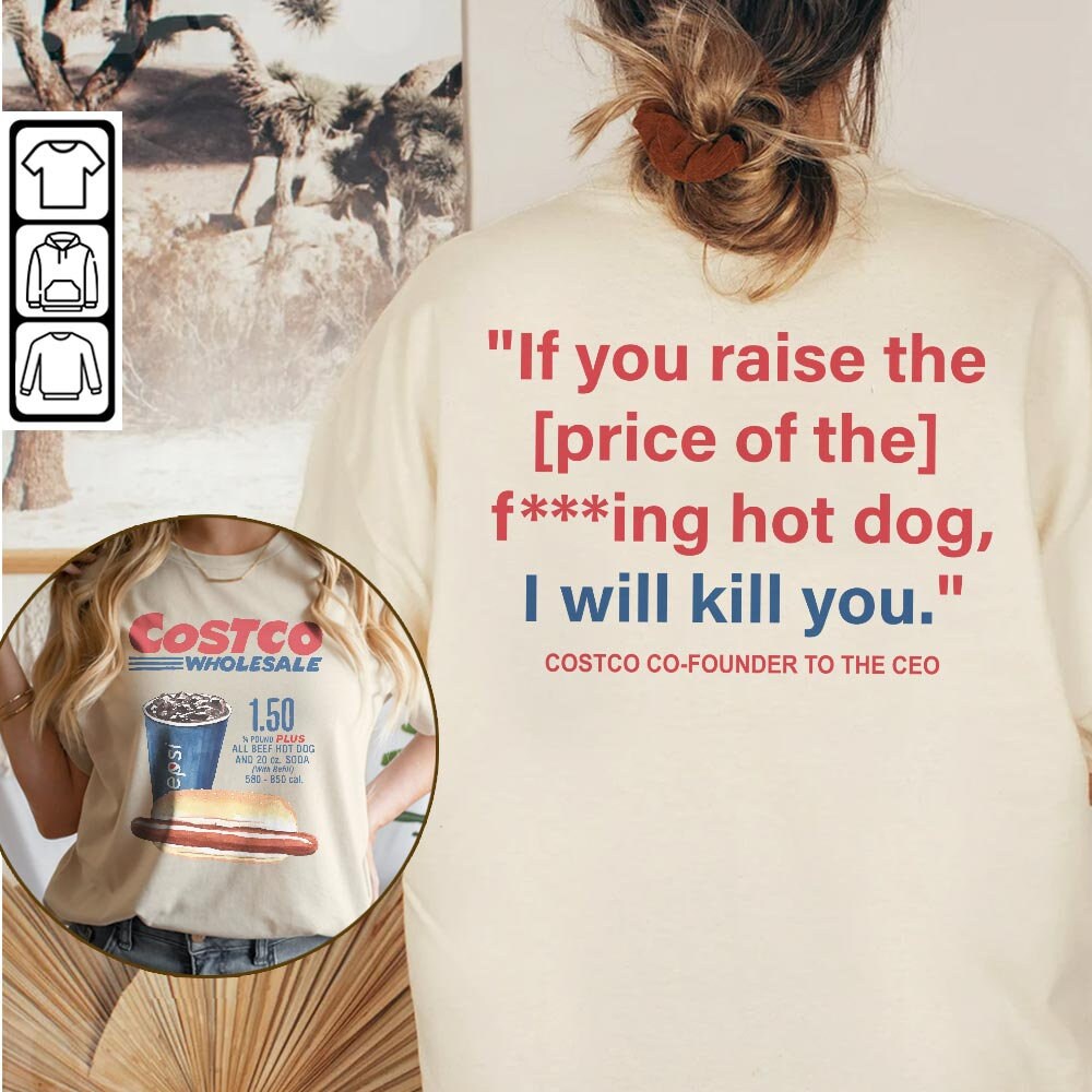 Costco Hot Dog & Soda Combo With Quote Sweatshirt sold by Lori Bodnar ...