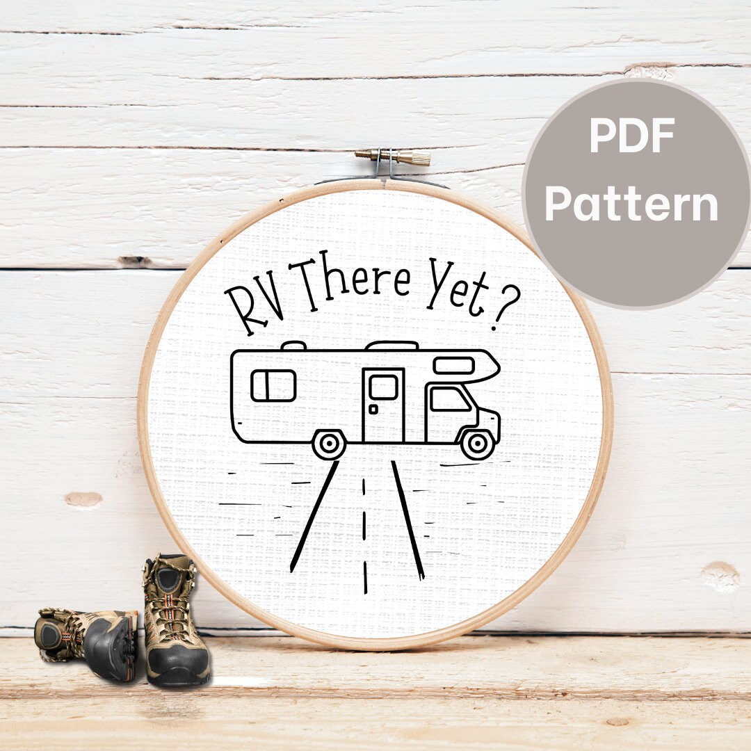 RV There yet Embroidery Design, Camper Van Hand Embroidery Pattern PDF ...