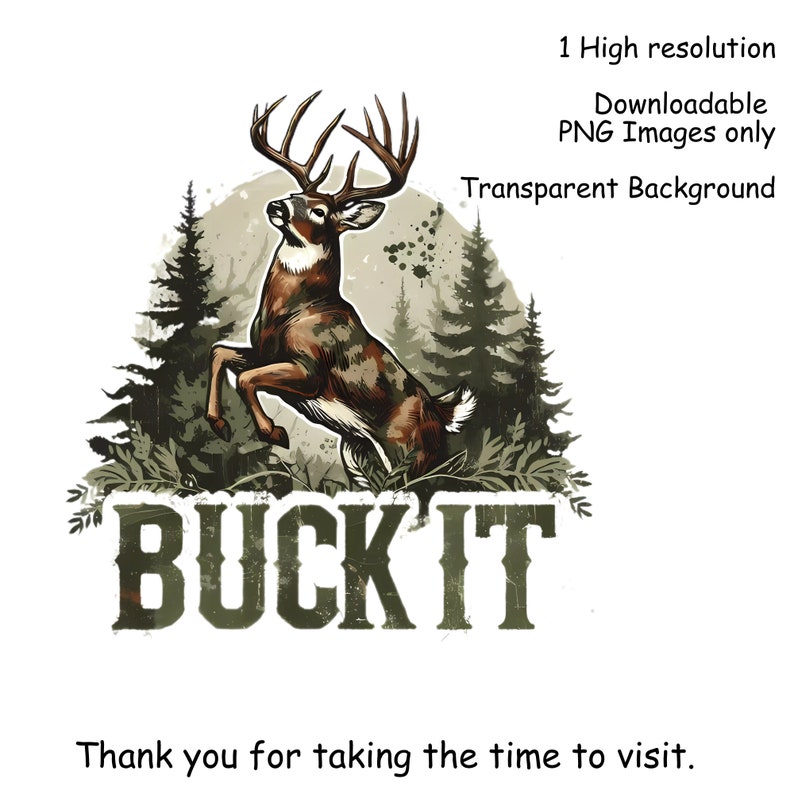 1 Buck It Watercolor Png Deer Hunting Sublimation Design, Transparent ...